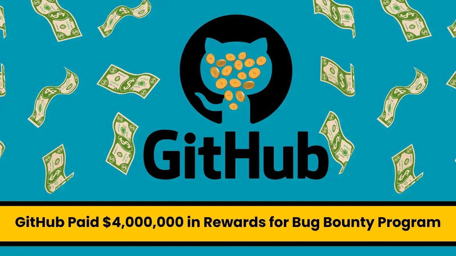 Github je platio $4,000,000 nagrada za Bug Bounty program - Kiber.ba